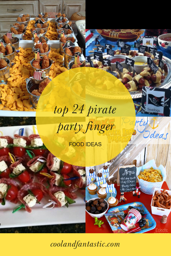 Top 24 Pirate Party Finger Food Ideas Home Family Style And Art Ideas top-24-pirate-party-finger-food-ideas-home-family-style-and-art-ideas